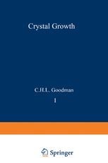 Crystal Growth: Theory and Techniques Volume 1 | Springer Nature Link ...
