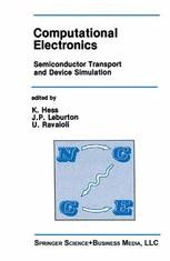 Computational Electronics: Semiconductor Transport and Device ...