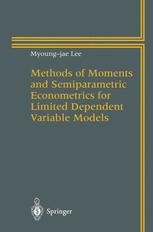 Methods of Moments and Semiparametric Econometrics for Limited Dependent Variable Models ...