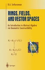 Rings, Fields, and Vector Spaces: An Introduction to Abstract Algebra ...