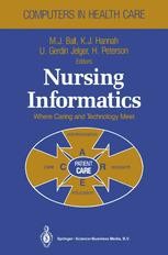 Nursing Informatics: Where Caring and Technology Meet | SpringerLink