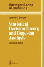 Statistical Decision Theory and Bayesian Analysis | SpringerLink