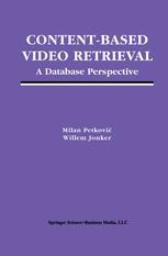 Content-Based Video Retrieval: A Database Perspective | SpringerLink
