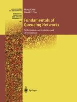 Fundamentals of Queueing Networks: Performance, Asymptotics, and Optimization | SpringerLink
