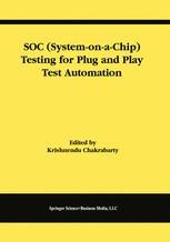 SOC (System-on-a-Chip) Testing for Plug and Play Test Automation ...