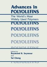 Advances in Polyolefins: The World’s Most Widely Used Polymers ...