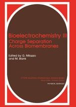 Bioelectrochemistry III: Charge Separation Across Biomembranes ...