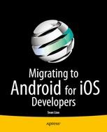 Migrating to Android for iOS Developers | SpringerLink