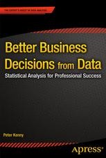 Better Business Decisions from Data: Statistical Analysis for ...