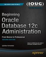 Beginning Oracle Database 12c Administration: From Novice to Professional | SpringerLink