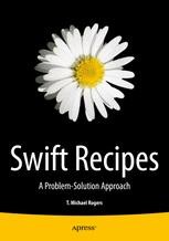 Swift Recipes: A Problem-Solution Approach | SpringerLink