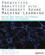 Predictive Analytics with Microsoft Azure Machine Learning: Build and ...