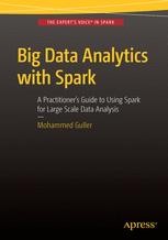 Big Data Analytics with Spark: A Practitioner's Guide to Using Spark ...