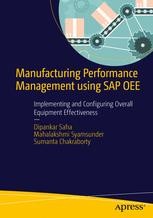 Manufacturing Performance Management using SAP OEE: Implementing and ...