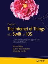 Program the Internet of Things with Swift for iOS | SpringerLink