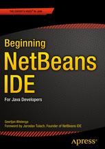 Beginning NetBeans IDE: For Java Developers | SpringerLink