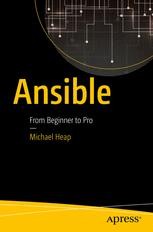 Ansible: From Beginner to Pro | Springer Nature Link