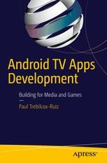 Android TV Apps Development: Building for Media and Games | SpringerLink