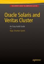 Oracle Solaris and Veritas Cluster : An Easy-build Guide: A try-at-home ...