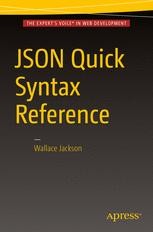 JSON Quick Syntax Reference | SpringerLink