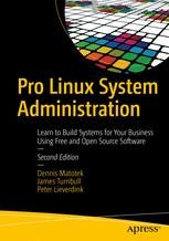 Pro Linux System Administration: Learn to Build Systems for Your ...