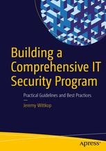 Building a Comprehensive IT Security Program: Practical Guidelines and ...