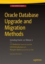 Oracle Database Upgrade and Migration Methods: Including Oracle 12c ...