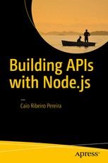 Building APIs with Node.js | SpringerLink