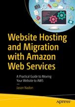 Website Hosting and Migration with Amazon Web Services: A Practical ...