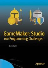 GameMaker: Studio 100 Programming Challenges | SpringerLink