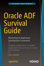 Oracle ADF Survival Guide: Mastering the Application Development ...