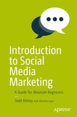 Introduction to Social Media Marketing: A Guide for Absolute Beginners ...