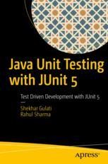 Java Unit Testing with JUnit 5: Test Driven Development with JUnit 5 ...
