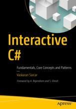 Interactive C#: Fundamentals, Core Concepts and Patterns | SpringerLink