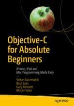 Objective-C for Absolute Beginners: iPhone, iPad and Mac Programming ...