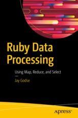 Ruby Data Processing: Using Map, Reduce, and Select | SpringerLink
