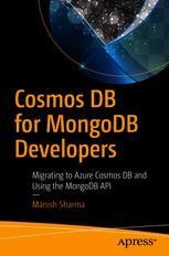 Cosmos DB for MongoDB Developers: Migrating to Azure Cosmos DB and ...