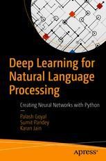 Deep Learning for Natural Language Processing: Creating Neural Networks ...