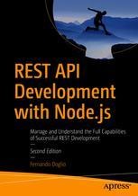 REST API Development with Node.js: Manage and Understand the Full ...