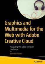 Graphics and Multimedia for the Web with Adobe Creative Cloud ...