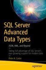 SQL Server Advanced Data Types: JSON, XML, and Beyond | SpringerLink