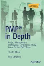 PMP® in Depth: Project Management Professional Certification Study ...