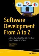 Software Development From A to Z: A Deep Dive into all the Roles ...