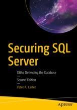 Securing SQL Server: DBAs Defending the Database | SpringerLink