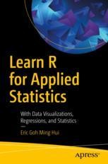 Learn R for Applied Statistics: With Data Visualizations, Regressions ...