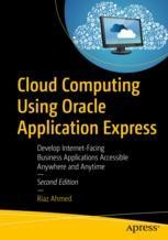 Cloud Computing Using Oracle Application Express: Develop Internet ...
