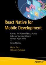 React Native for Mobile Development: Harness the Power of React Native ...