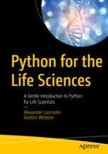Python for the Life Sciences: A Gentle Introduction to Python for Life ...
