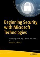 Beginning Security with Microsoft Technologies: Protecting Office 365 ...