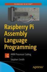Raspberry Pi Assembly Language Programming: ARM Processor Coding ...